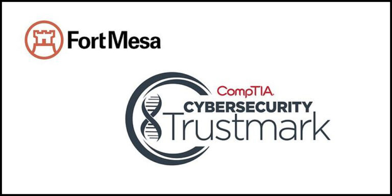 FortMesa Joins CompTIA to Strengthen Cybersecurity Culture Throughout ...